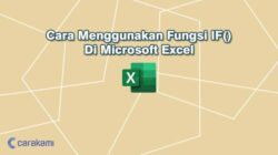 Cara Menggunakan Fungsi IF Pada Excel Panduan Lengkap Untuk Pemula Dan Ahli - Identif